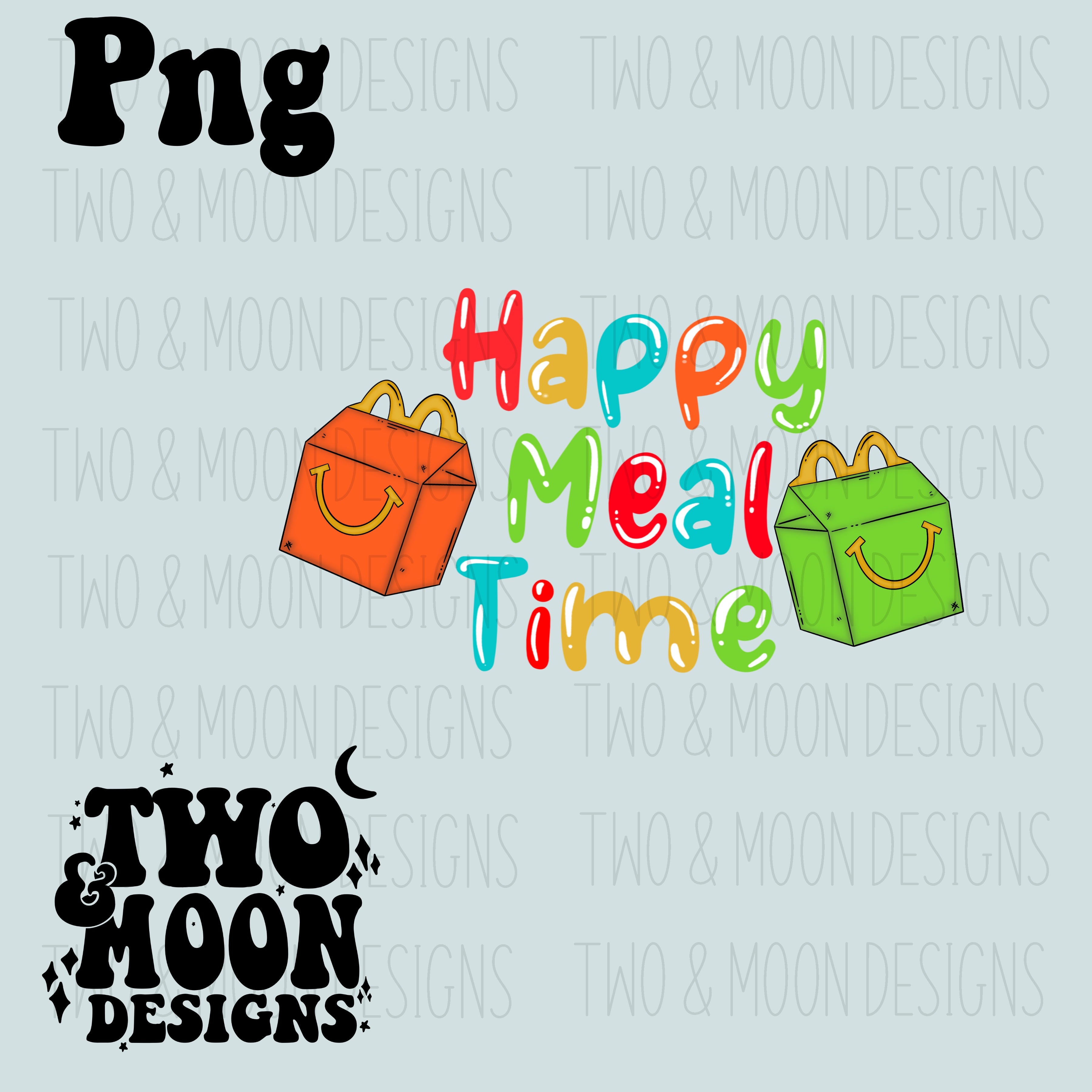 Happy meal time png – TwoAndMoonsDesigns
